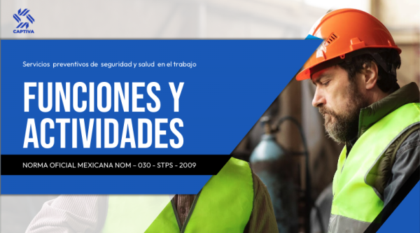 NOM-030-STPS-2009 – FUNCIONES Y ACTIVIDADES - CAPTIVA - Capacitación ...